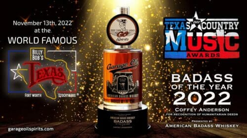 TEXAS COUNTRY MUSIC ASSOCIATION & GARAGE OIL’S AMERICAN BADASS WHISKEY ...