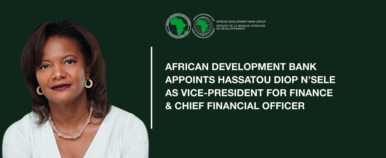 African Development Bank Group appoints Hassatou Diop N’sele as Vice ...